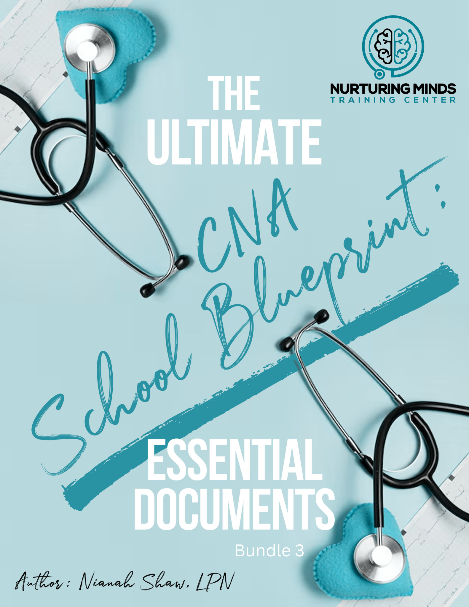 CNA School Blueprint: Essential Documents- Bundle 3 – Nurturing Minds ...